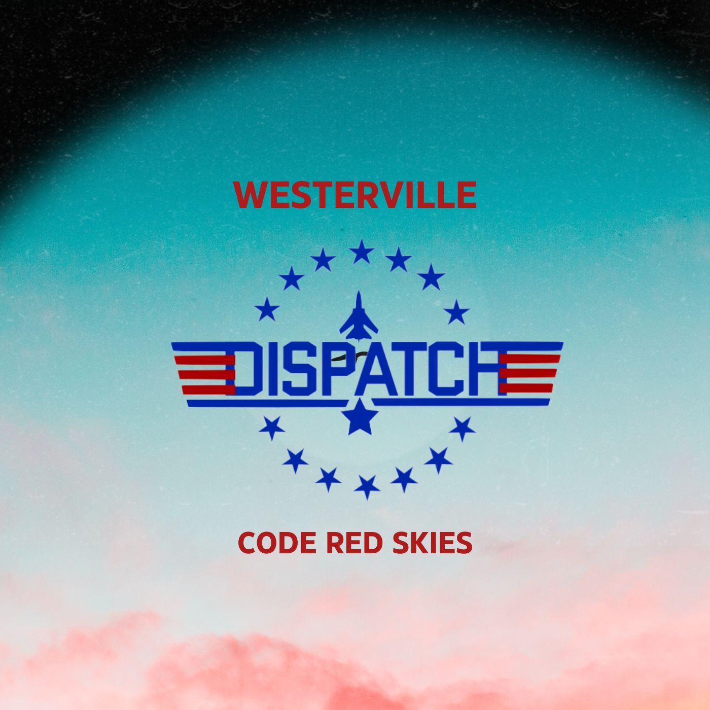 Dispatch Mavericks: Code Red Skies – NPSTW